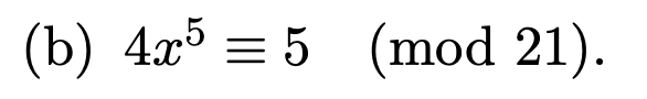 Solved (b) 4.25 = 5 (mod 21). | Chegg.com
