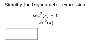 Solved Simplify the trigonometric expression. | Chegg.com