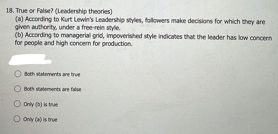 Solved 18. True or False? (Leadership theories) (a) | Chegg.com