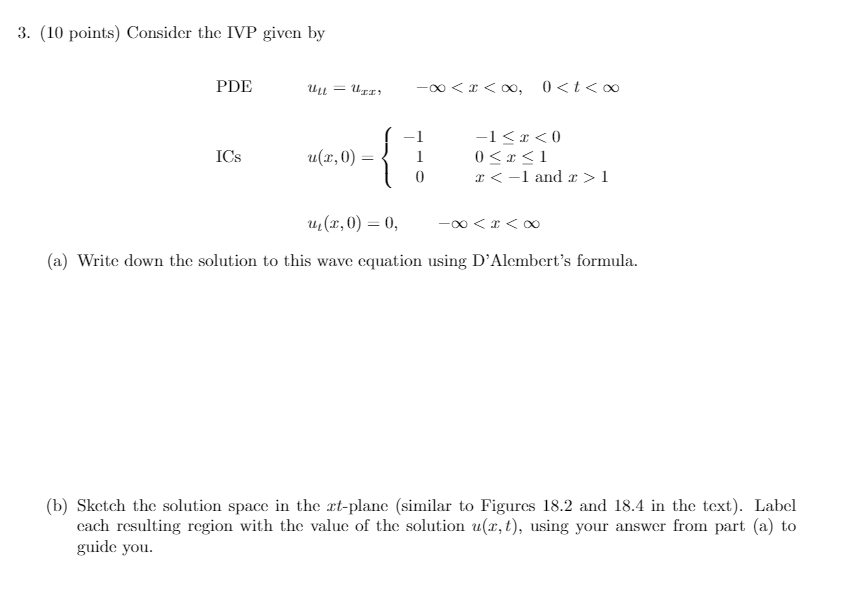 Solved 3. (10 points) Consider the IVP given by PDE ULL Un | Chegg.com