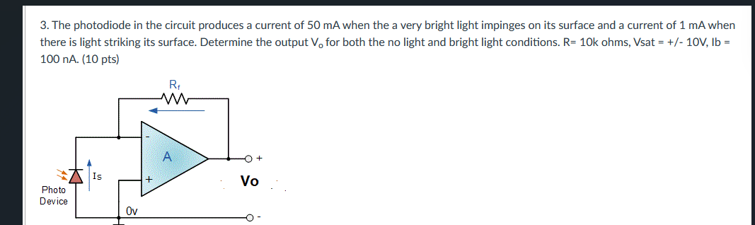 Solved 3. The photodiode in the circuit produces a current | Chegg.com