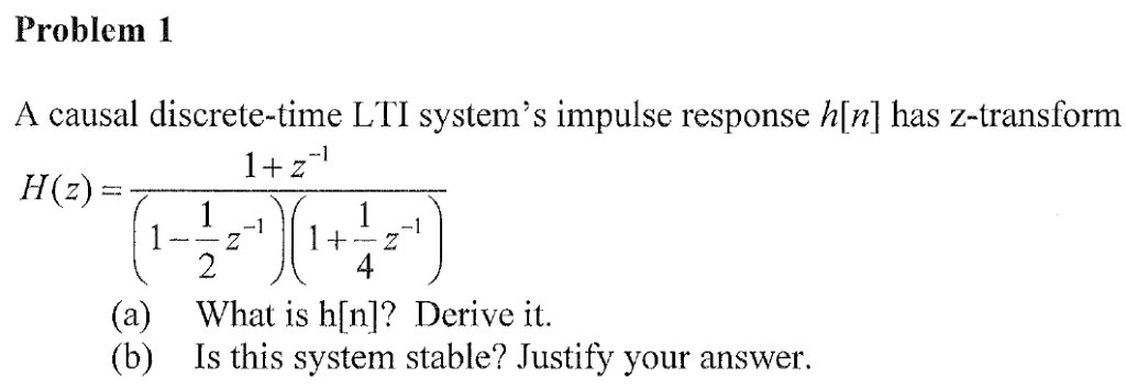 Solved Problem 1 A causal discrete-time LTI system's impulse | Chegg.com