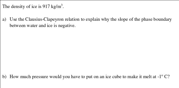 Solved The density of ice is 917 kg/m a) Use the | Chegg.com