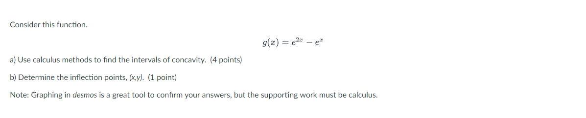 Solved g(x)=e2x−ex a) Use calculus methods to find the | Chegg.com