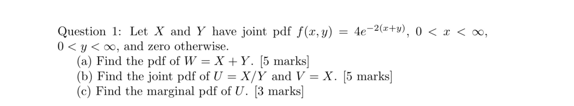 Solved Question 1: Let X and Y have joint pdf | Chegg.com