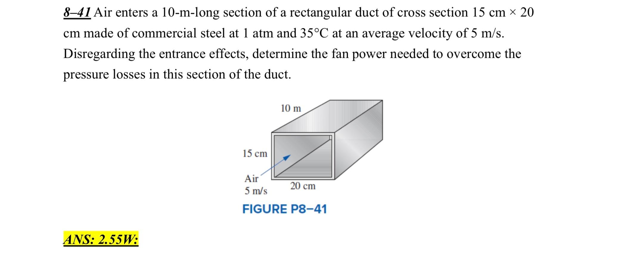 Solved 8–41 Air enters a 10-m-long section of a rectangular | Chegg.com
