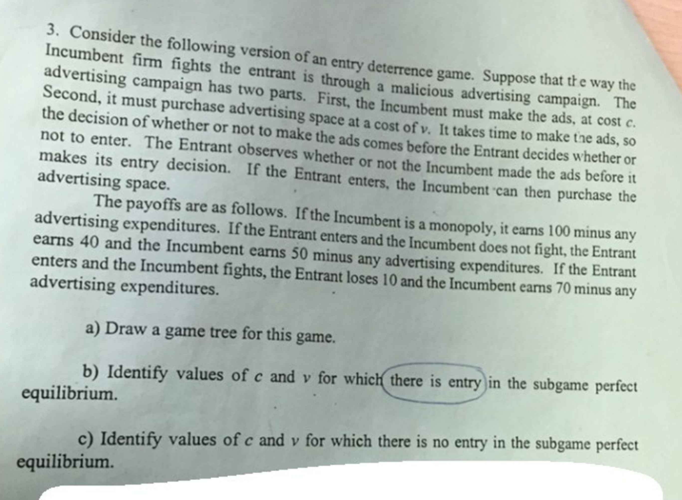 Solved Consider the following version of an entry deterrence | Chegg.com