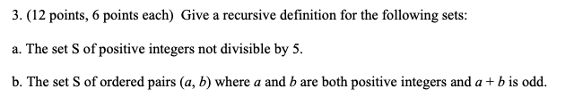 Solved 3. (12 points, 6 points each) Give a recursive | Chegg.com