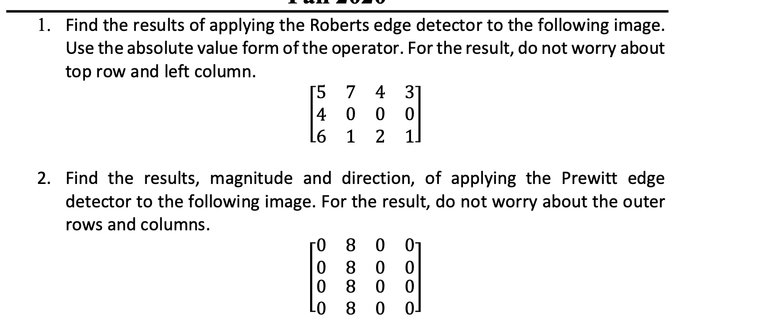 1. Find the results of applying the Roberts edge | Chegg.com