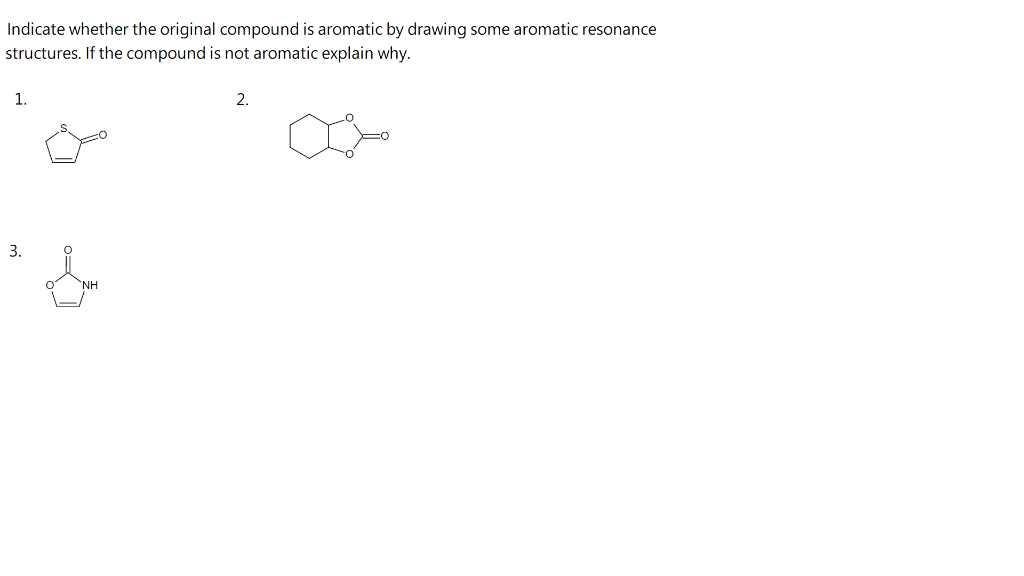 Solved Indicate whether the original compound is aromatic by | Chegg.com