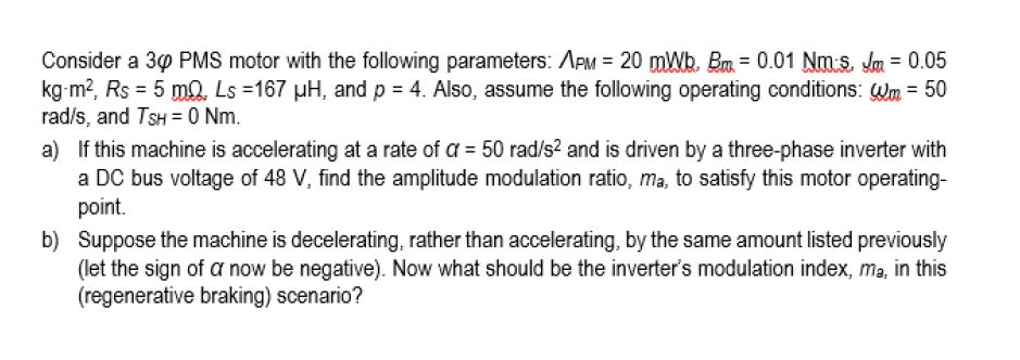 Consider a 30 PMS motor with the following | Chegg.com