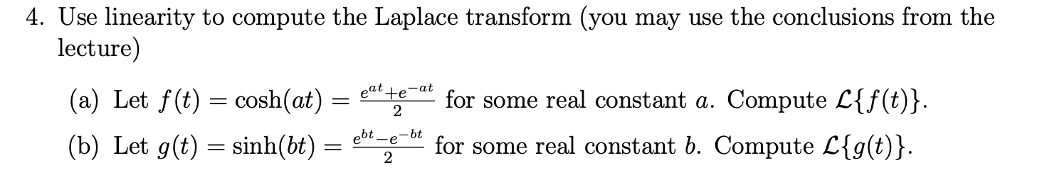 Solved 4. Use linearity to compute the Laplace transform | Chegg.com