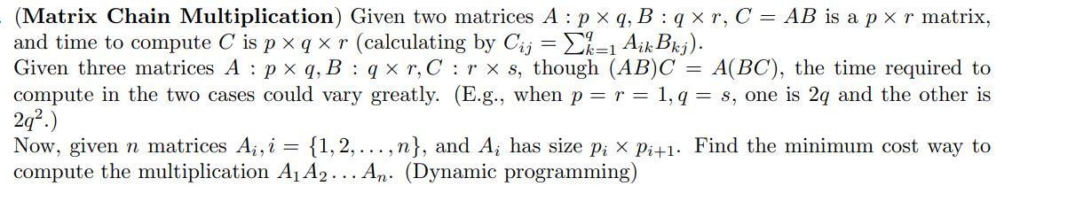 (Matrix Chain Multiplication) Given two matrices | Chegg.com