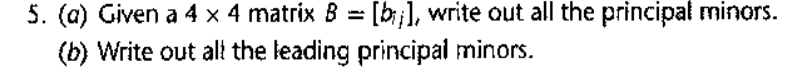 Solved (a) ﻿Given a 4×4 ﻿matrix B=[bij], ﻿write out all the | Chegg.com