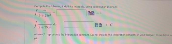 Solved Compute the following indetinite integrals, using | Chegg.com