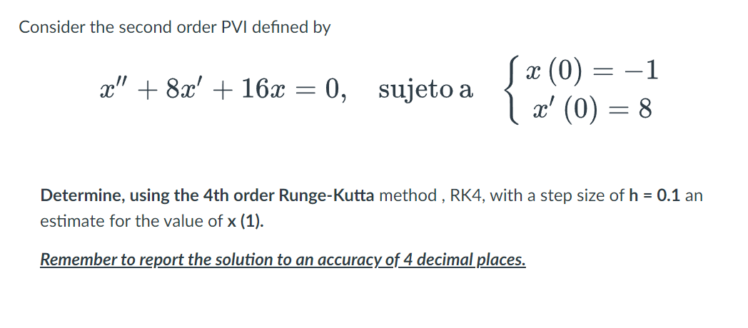 Determine, using the 4th order Runge-Kutta method, | Chegg.com
