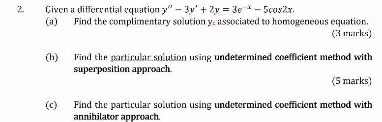 Solved 2. Given a differential equation y" – 3y' + 2y = 3e-* | Chegg.com