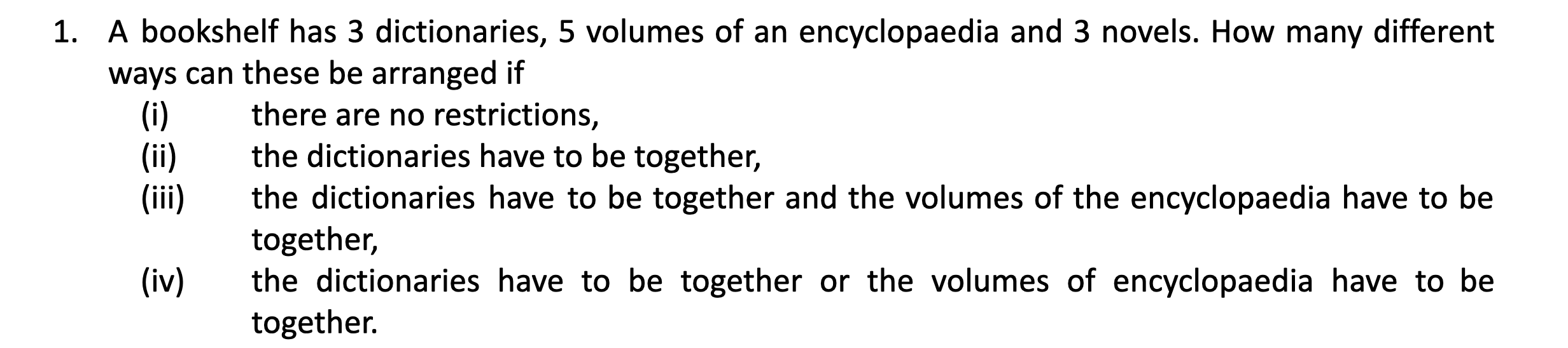 Solved 1. A bookshelf has 3 dictionaries, 5 volumes of an | Chegg.com
