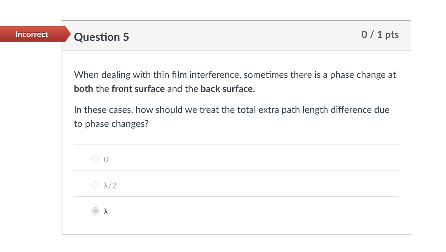 Solved Question 5When dealing with thin film interference, | Chegg.com
