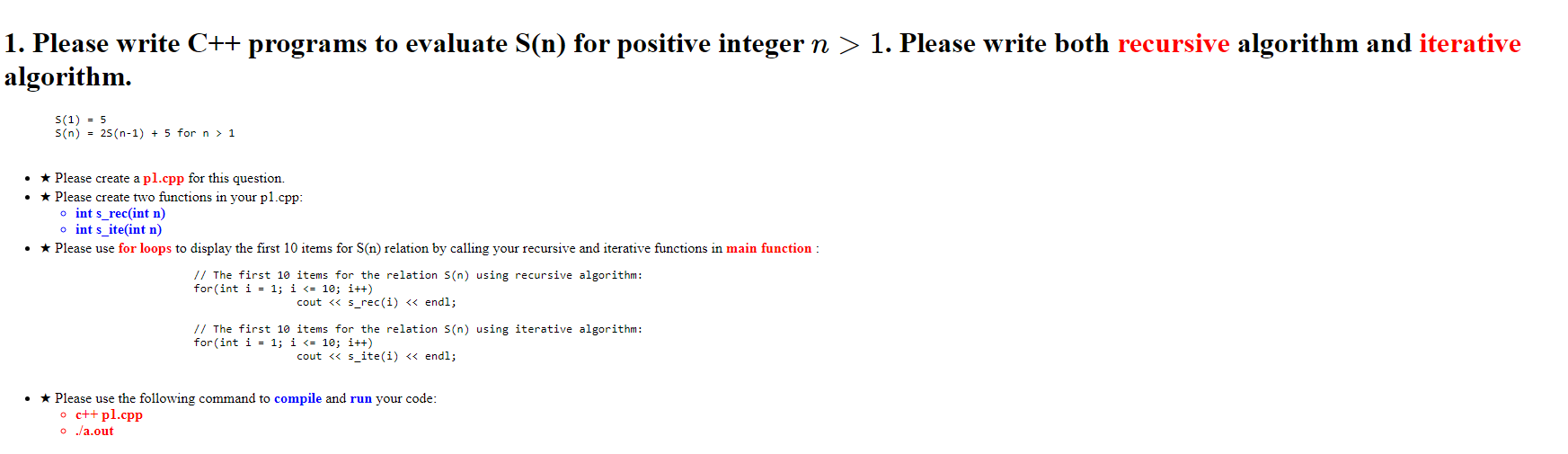 Solved 1. Please write C++ programs to evaluate S(n) for | Chegg.com