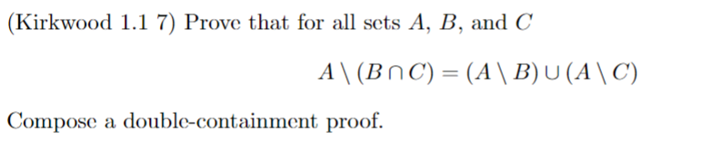 Solved ( Kirkwood 1.17) Prove that for all sets A,B, and C | Chegg.com