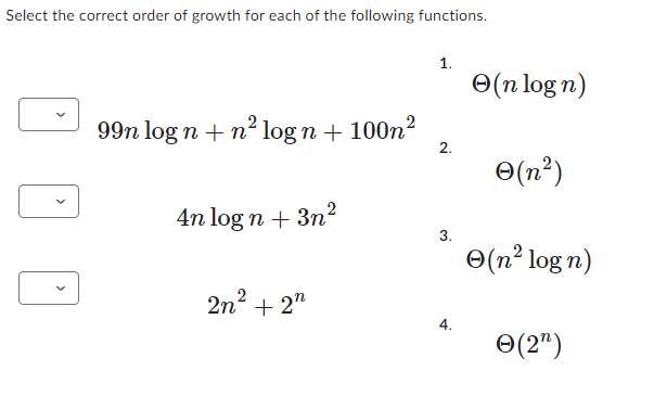 Solved Select the correct order of growth for each of the | Chegg.com