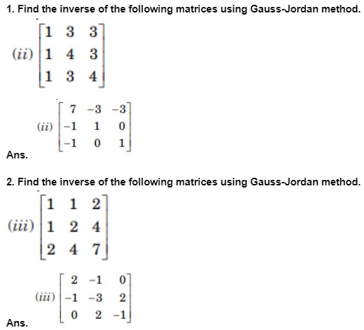 Solved 1. Find the inverse of the following matrices using | Chegg.com