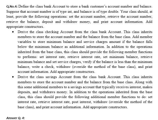 Solved Q.No.4: Define the class bank Account to store a bank | Chegg.com