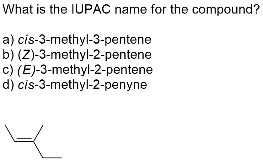Solved What is the IUPAC name for the compound? a) | Chegg.com