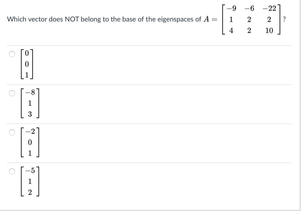 Solved -9 -6-22 Which vector does NOT belong to the base of | Chegg.com