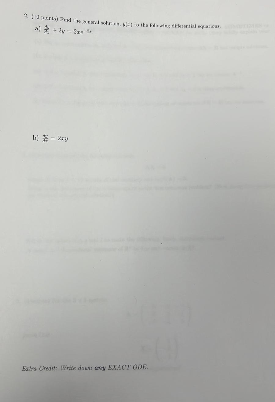 Solved 2. ( 10 points) Find the general solution, y(x) to | Chegg.com