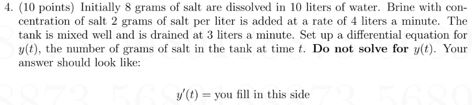 Solved 4. (10 points) Initially 8 grams of salt are | Chegg.com
