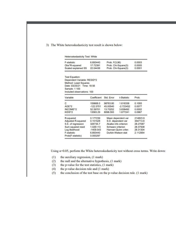 Solved 3) The White heteroskedasticity test result is shown | Chegg.com