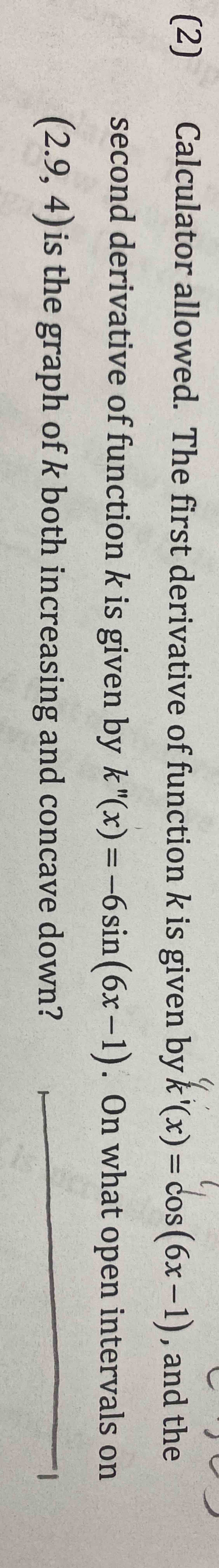 Solved (2) ﻿Calculator allowed. The first derivative of | Chegg.com