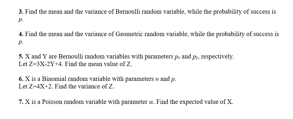 Solved 3. Find the mean and the variance of Bernoulli random | Chegg.com
