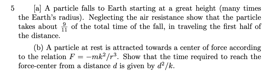 Solved [a] A particle falls to Earth starting at a great | Chegg.com