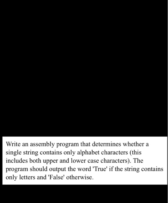 Solved Write an assembly program that determines whether a | Chegg.com