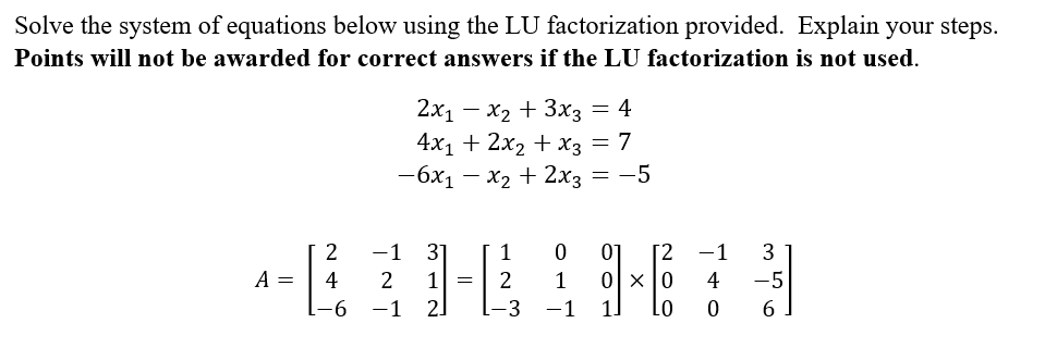 Solved Solve the system of equations below using the LU | Chegg.com