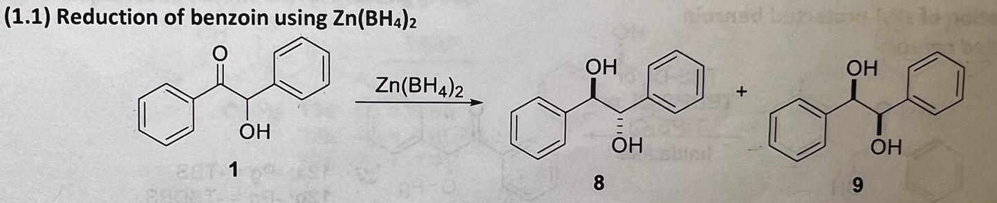 Solved (1.1) Reduction of benzoin using Zn(BH4)2Draw the key | Chegg.com