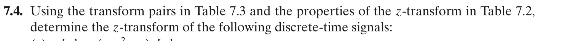 Solved .4. Using the transform pairs in Table 7.3 and the | Chegg.com