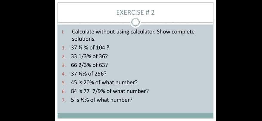 Solved EXERCISE # 2 O 1. Calculate without using calculator. | Chegg.com