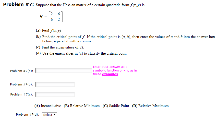 Solved Problem #7: Suppose that the Hessian matrix of a | Chegg.com
