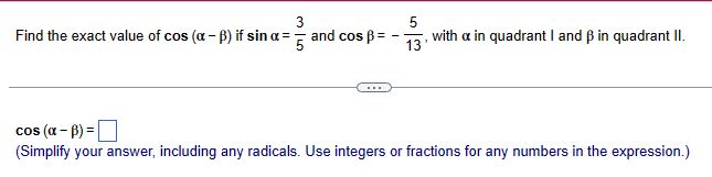 Solved Find the exact value of cos(alpha-beta) if sin | Chegg.com