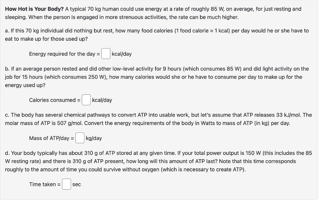 Solved How Hot is Your Body? A typical 70 kg human could use | Chegg.com