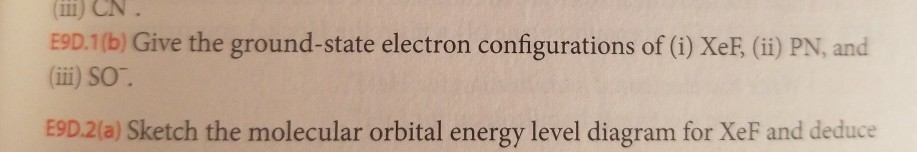 Solved (III) CN. E9D.1 (b) Give the ground-state electron | Chegg.com