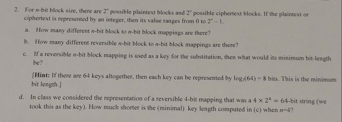 Solved For n-bit block size, there are 2" possible plaintext | Chegg.com