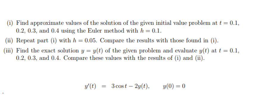 Solved (i) Find approximate values of the solution of the | Chegg.com