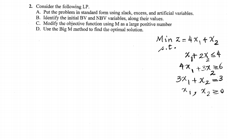 Solved 2. Consider the following LP. A. Put the problem in | Chegg.com