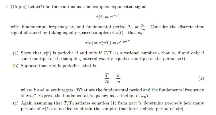 Solved 1. (15 pts) Let o(t) be the continuous-time complex | Chegg.com