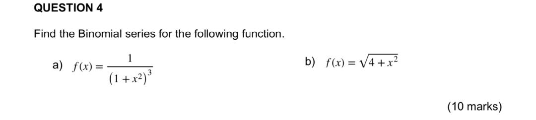 Solved Find the Binomial series for the following function. | Chegg.com